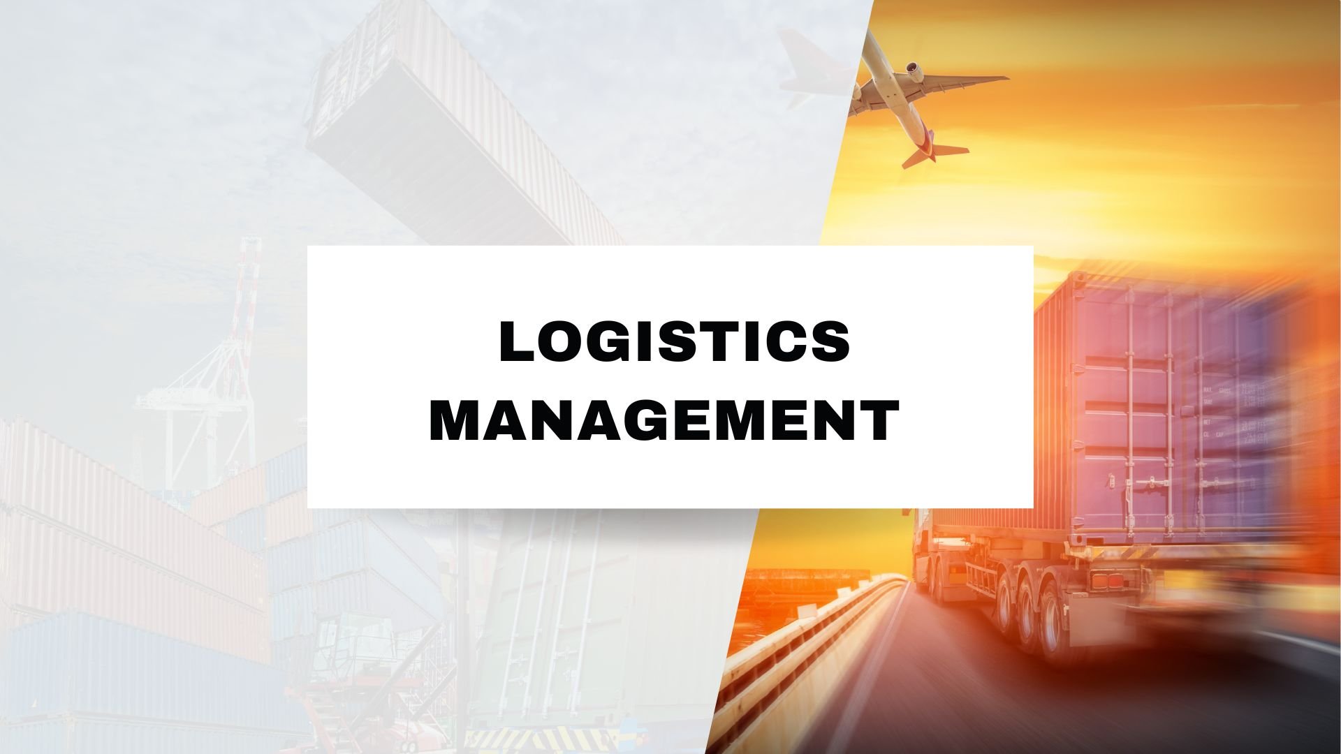 Logistics Management: 5 Tips For Optimization